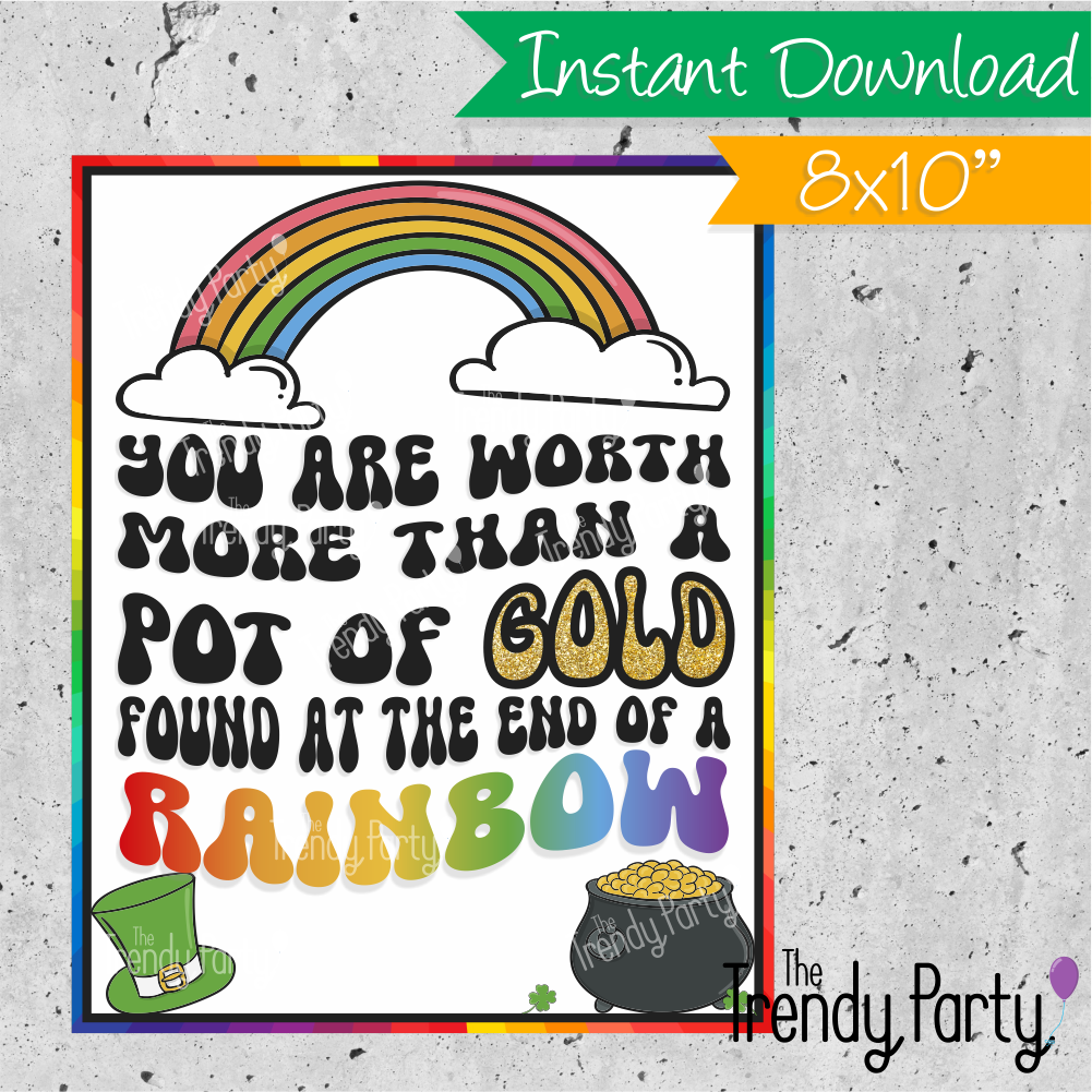 You Are Worth More Than A Pot Of Gold Sign - 8x10" – The Trendy Party