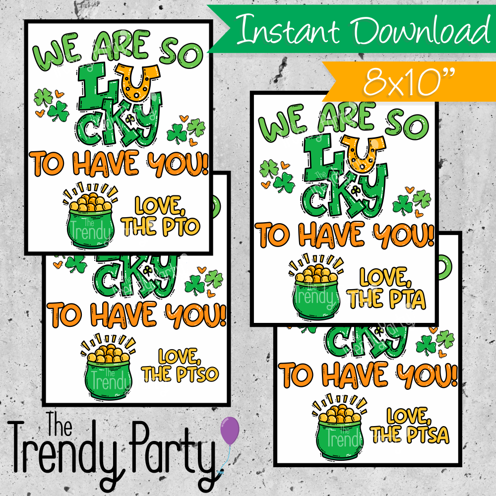 We Are So Lucky To Have You Love - 8x10" Sign – The Trendy Party
